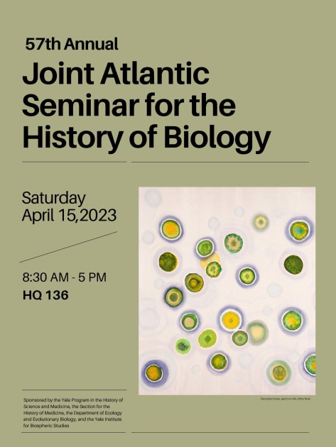 Yale Hosts the 57th Joint Atlantic Seminar for the History of Biology ...