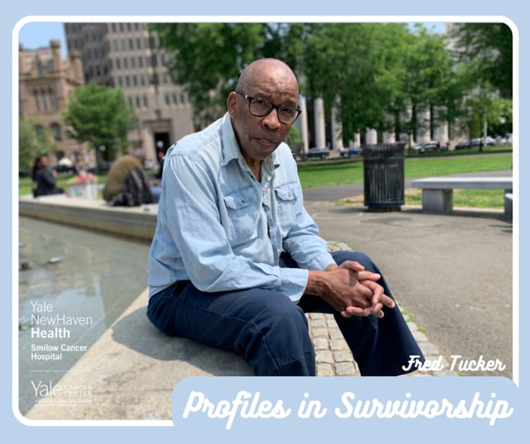 Profiles in Survivorship: Fred Tucker | Yale School of Medicine