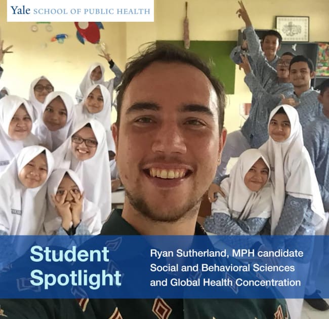 Student Spotlight – Ryan Sutherland | Yale School of Public Health