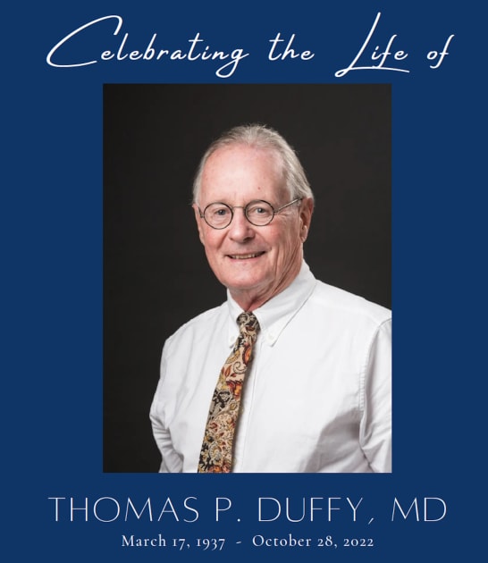 Celebrating the Life of Thomas Duffy, MD